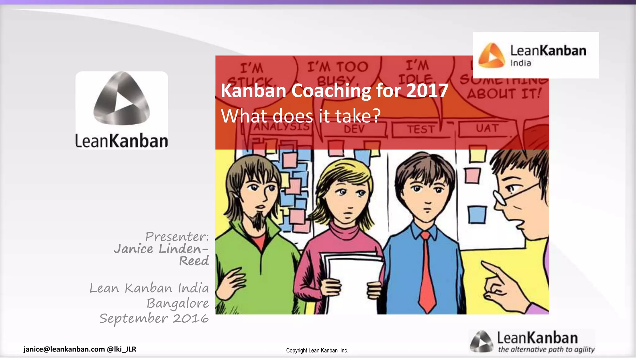 Lean Kanban India 2016 | Kanban Coaching for 2017 | Janice Lindeen Reed ...