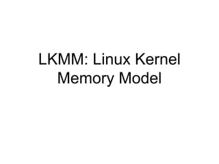 Linux Kernel Memory Model | PDF