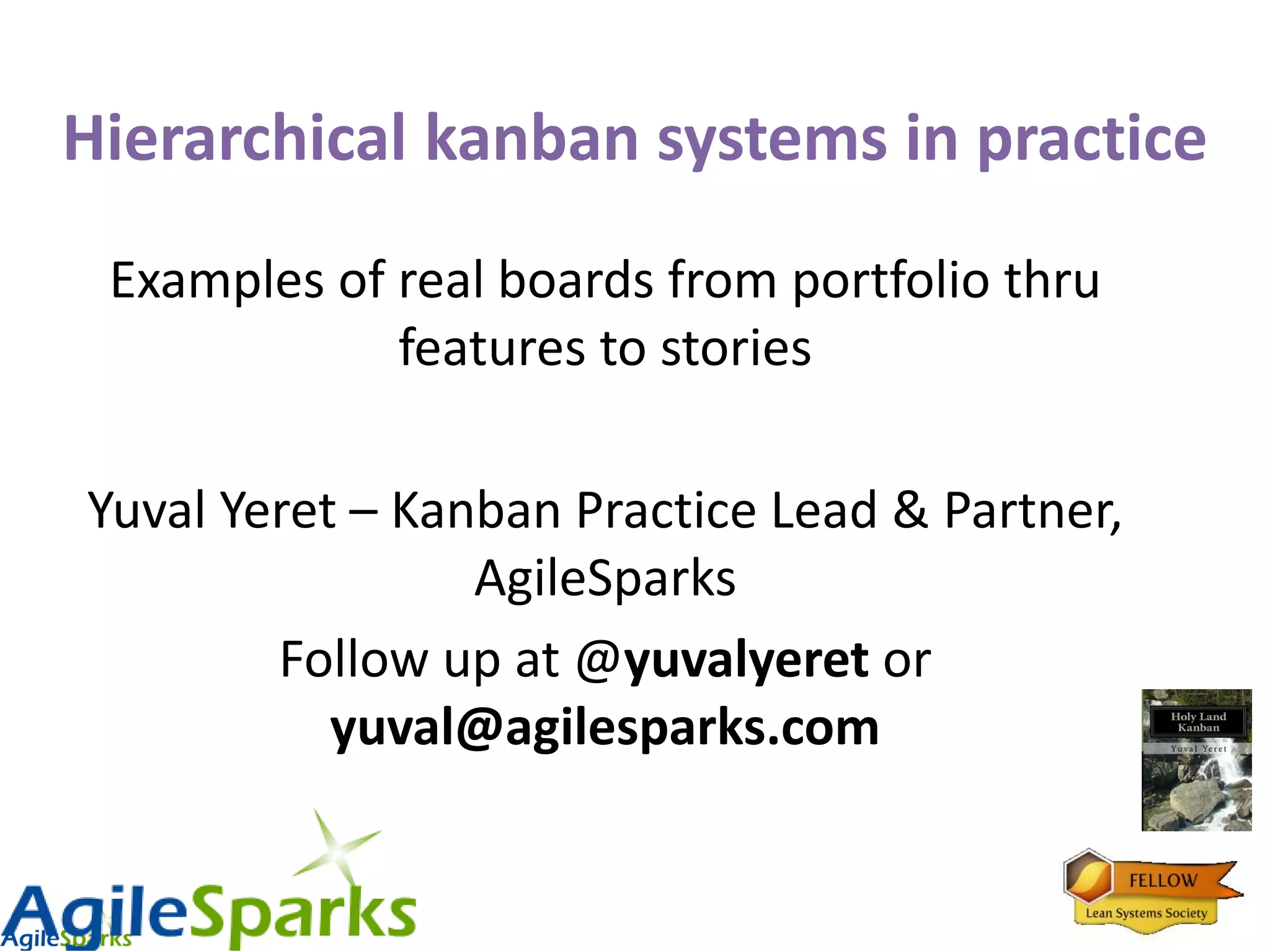 Hierarchical kanban boards in action - Ignite talk at Lean Kanban North ...