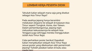 LKPD (1) SEJARAH-Wilayah Asia Timur Raya.pptx