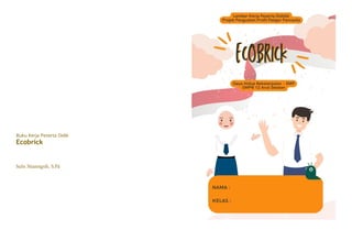 LKPD Ecobrick P5 gaya hidup berkelanjutan.docx