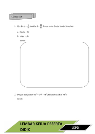 Lkpd kd 3. 14 rumus trigonometri sinus jumlah dan selisih | PDF