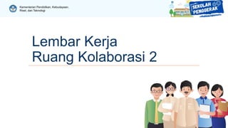 LK RUANG KOLABORASI 2.ppt
