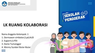 LK Ruang Kolaborasi hari 13.pptx