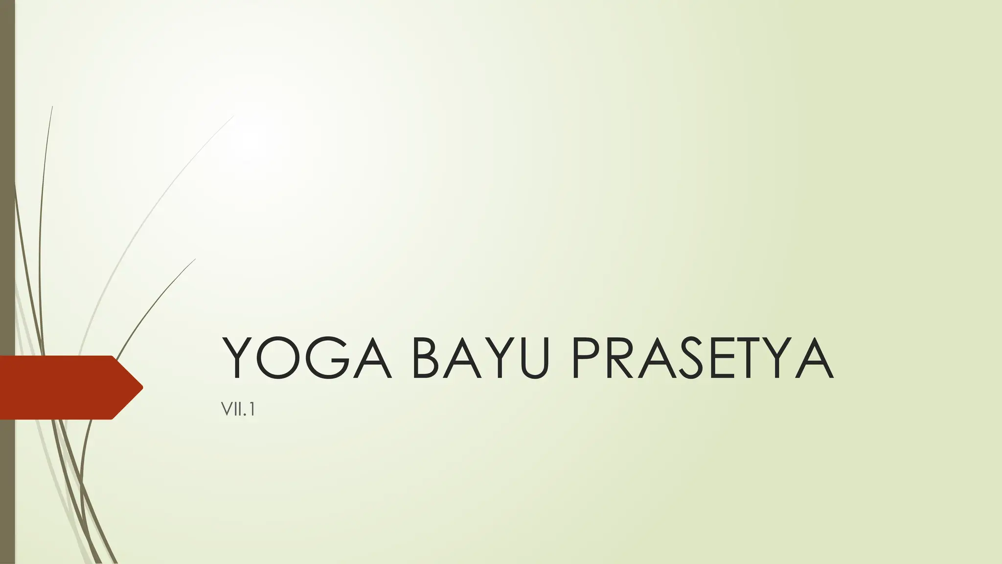 LKS6- VII. 1 YOGA BAYU PRASETYA. pptx | PPTX