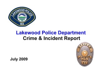 Lakewood WA, crime, July 2009 report | PPT