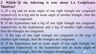 Leg Leg Congruence Theorem and LEg Acute angle Congruence Theorem | PPTX