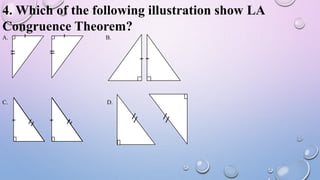 Leg Leg Congruence Theorem and LEg Acute angle Congruence Theorem | PPTX