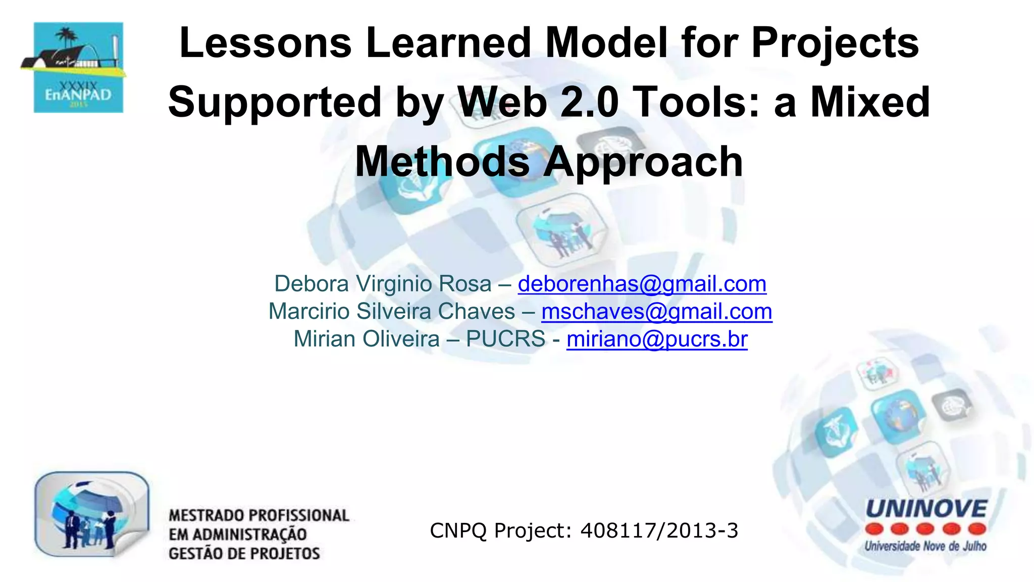 Lessons Learned Model for Projects Supported by Web 2.0 Tools: a Mixed ...