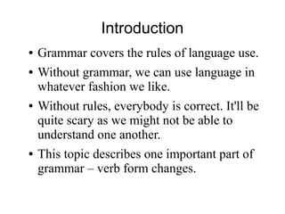 LL Lower Pri B - Tenses and Aspects of Simple and Continuous Verb Forms ...