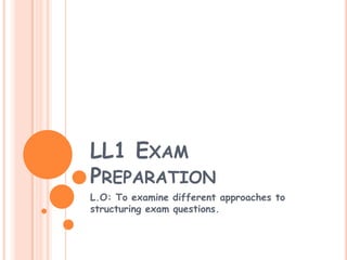 Ll1 exam structure | PPTX | Poetry | Books and Literature
