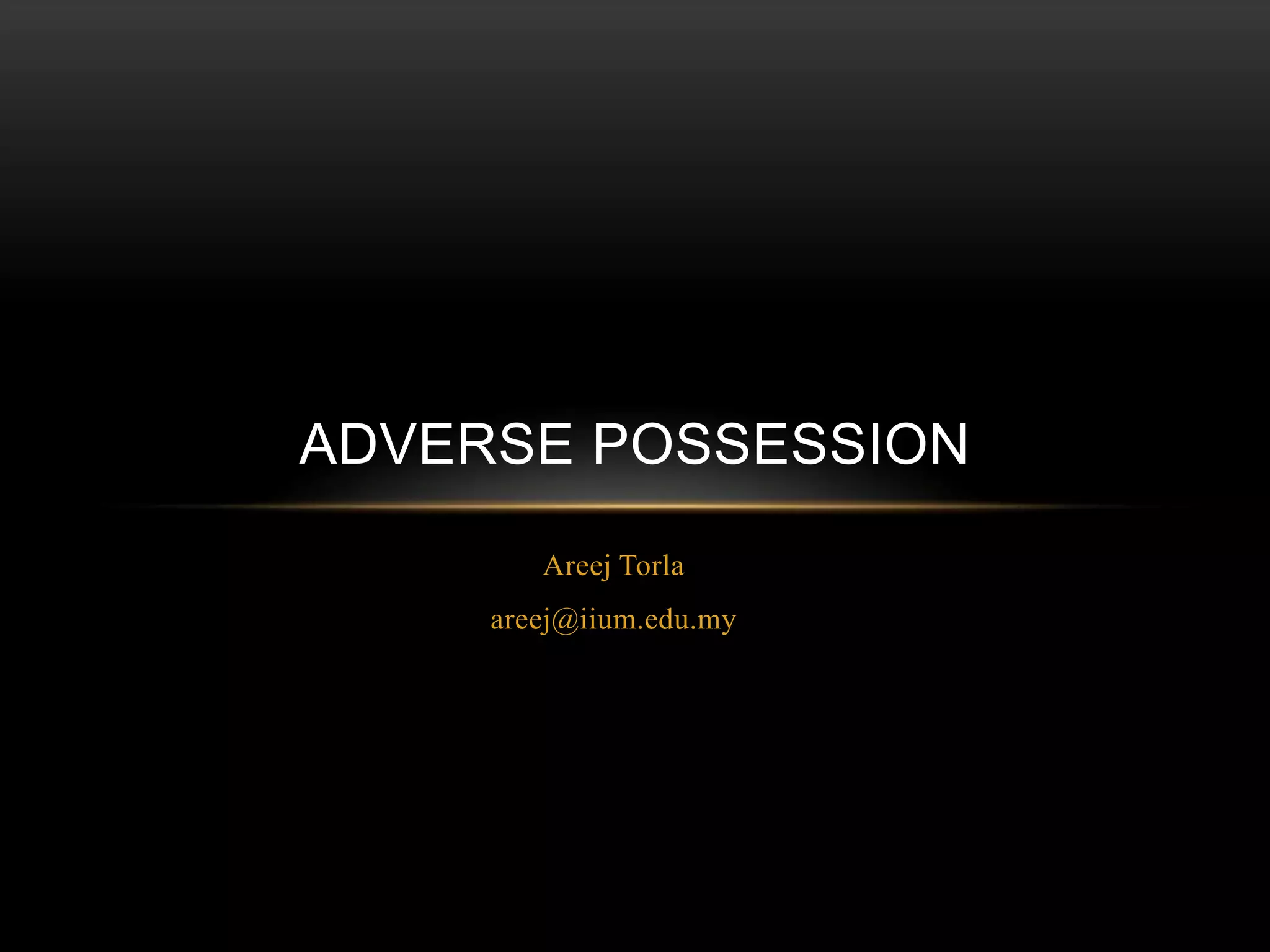 Ll1 slides adverse possession | PPTX