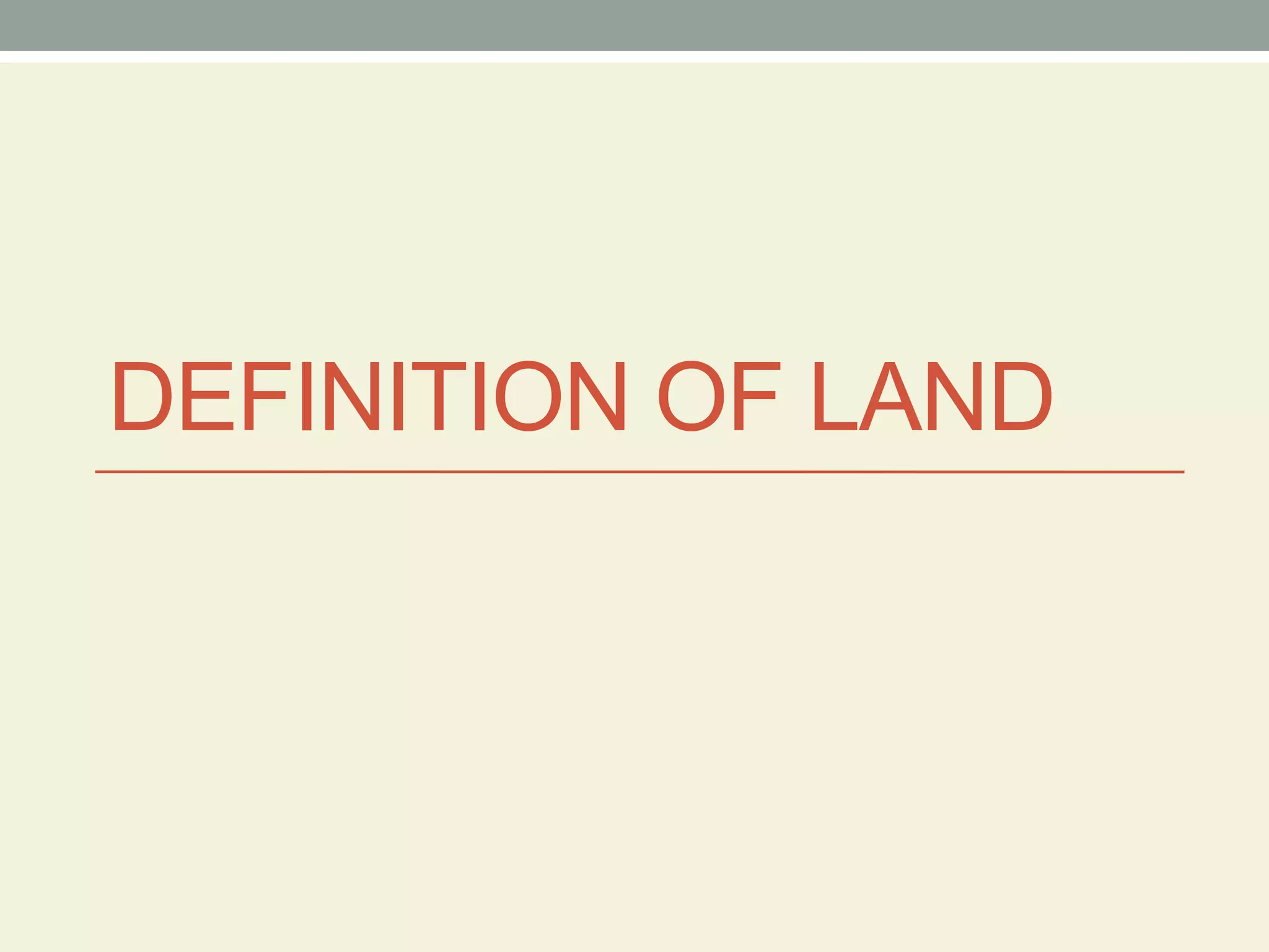 LAND LAW 1 Definition of Land REVISED 2014 | PPTX