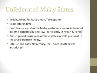 Land Law 1 HISTORICAL BACKGROUND OF LAND LAW IN MALAYSIA | PPT