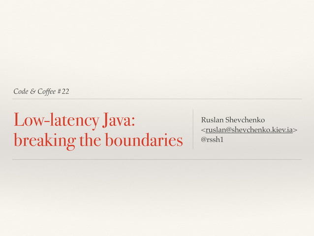 Java And Low Latency Applications Ppt 