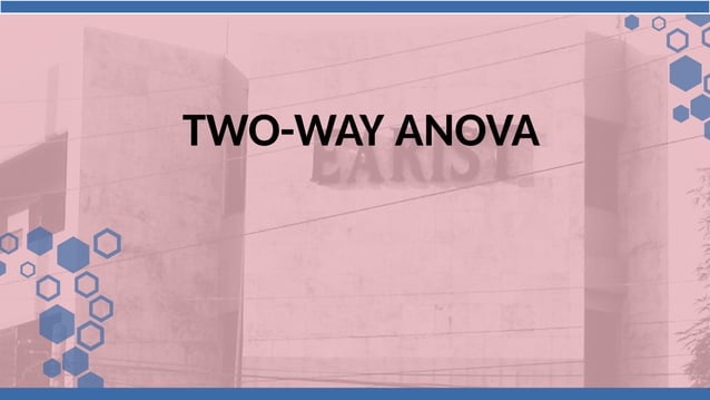 LLANES_PPT DF 702 TWO-WAY ANOVA statistics.pptx