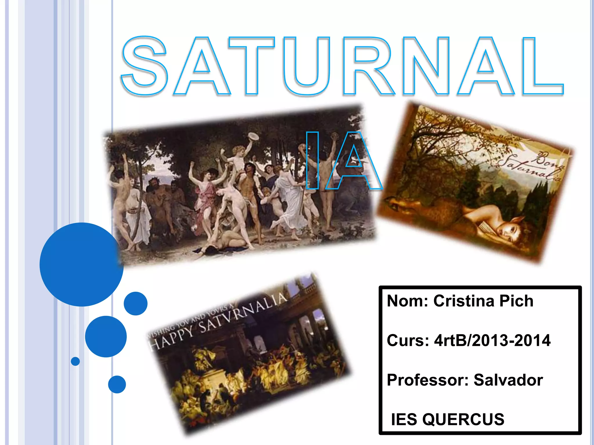 Llati Saturnalia. | PPT