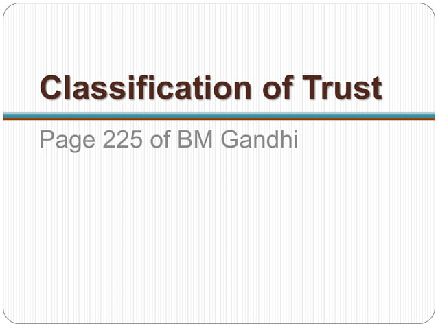 Principles of Trust: Classification and Creation | PPTX