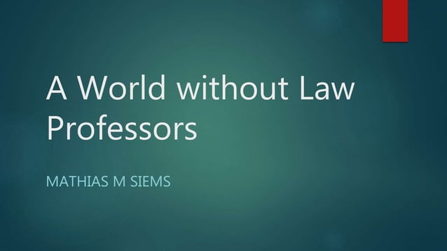 World Without Law Professors: Legal Training | PPT