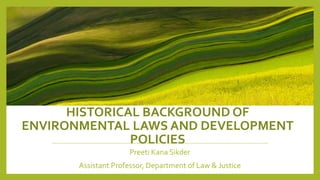 Historical Background of Environmental Laws and Development Policies ...