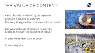 From vaults to viewers. Henk den Bok, Louis Matignon, Ericsson | PPTX