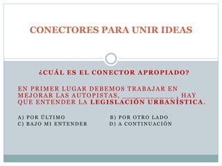 CONECTORES PARA DESCRIBIR LA CIUDAD | PPTX