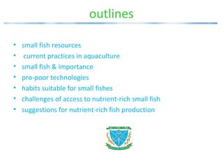 Sustainable Fish Production and Management to Meet the Requirements for Nutrient-rich Small Fish ...