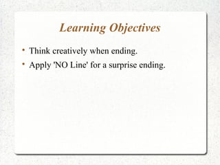 LL Lower Pri - Creative ending | PPT