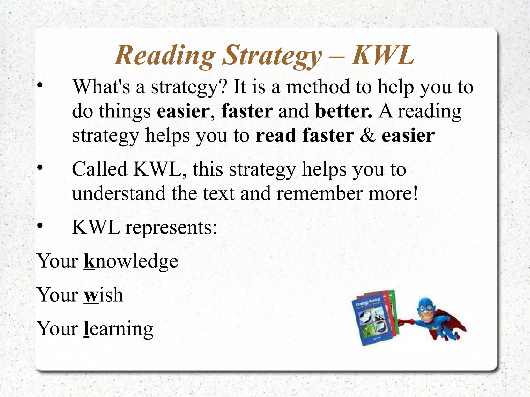 LL Lower Pri - Reading strategy KWL | PPT