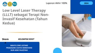 LOW LEVEL LASER THERAPY SEBAGAI TERAPI NON INVASIF | PPTX