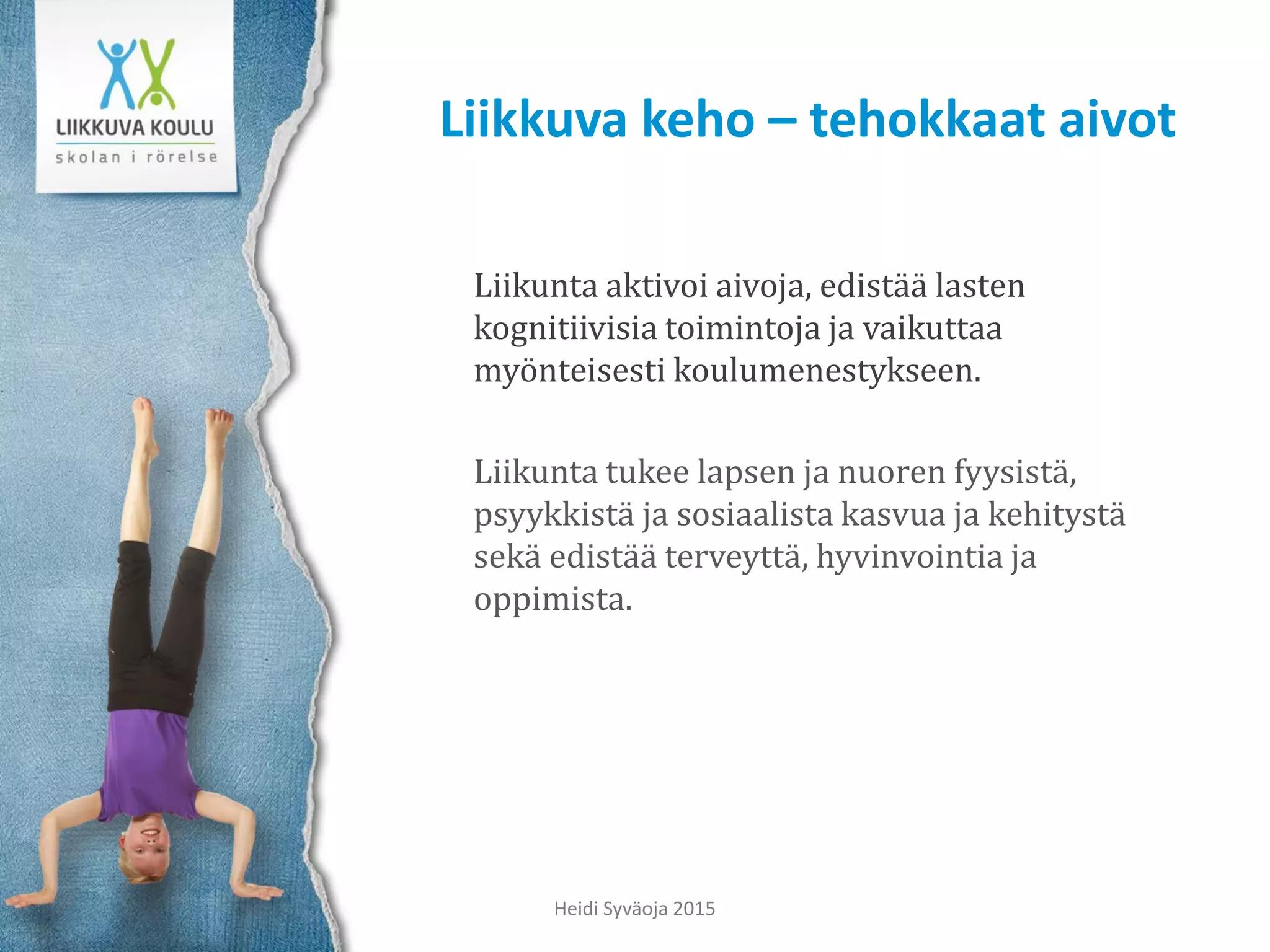 Heidi Syväoja, Liikunnan merkitys oppimiselle | PPT