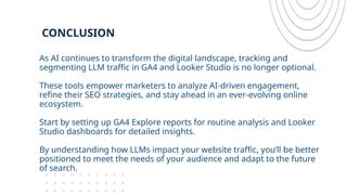 How to Segment LLM Traffic in GA4 and Looker Studio | PPTX