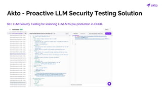 Security of LLM APIs by Ankita Gupta, Akto.io