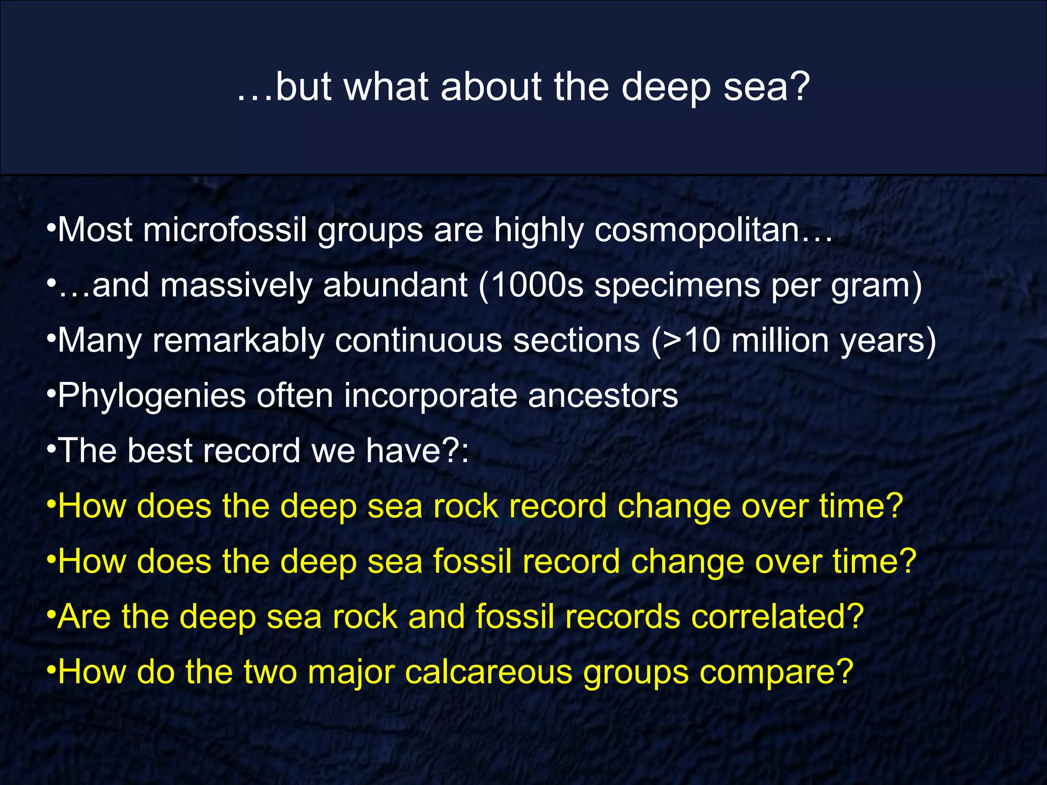 Comparing the deep sea rock and fossil records of coccolithophores and ...
