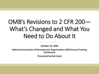 OMB Revisions to 2 CFR 200: What's Changed and What You Need to Do ...