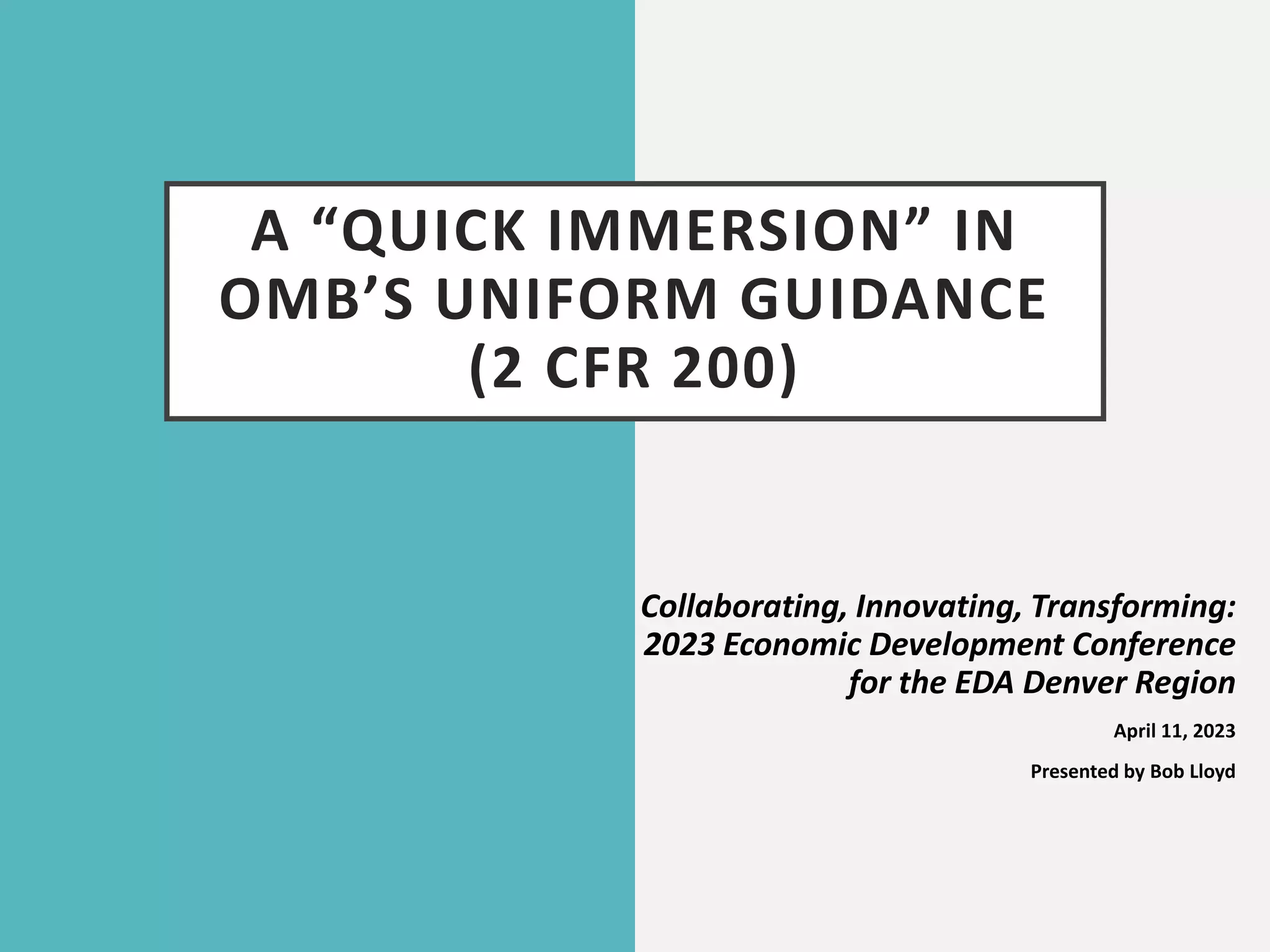 QUICK IMMERSION IN OMB's UNIFORM GUIDANCE | PPTX