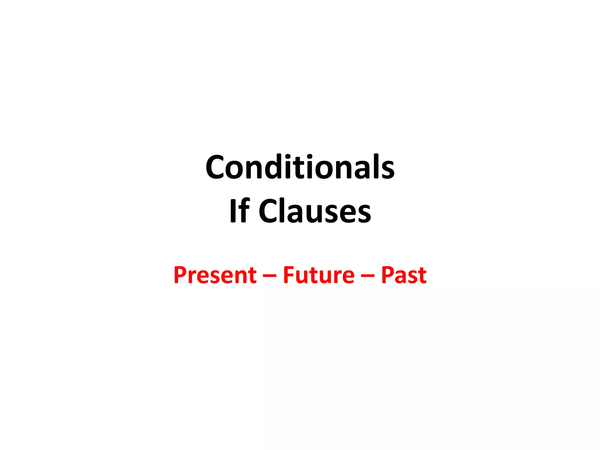 Llpi12.1 conditionals | PPT
