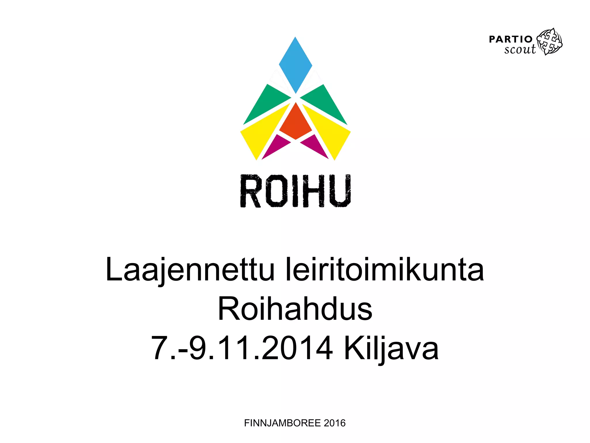 Roihu-projektin vaiheet, 8.11.2014
