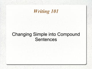 LL Upper Pri B - Changing simple into compound sentences | ODP
