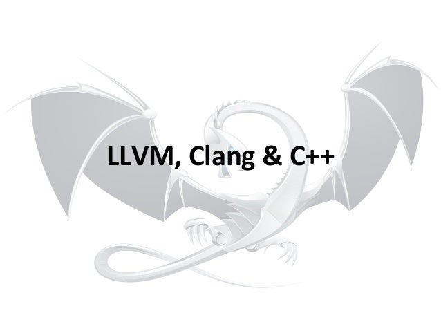 Llvm Clang And C 