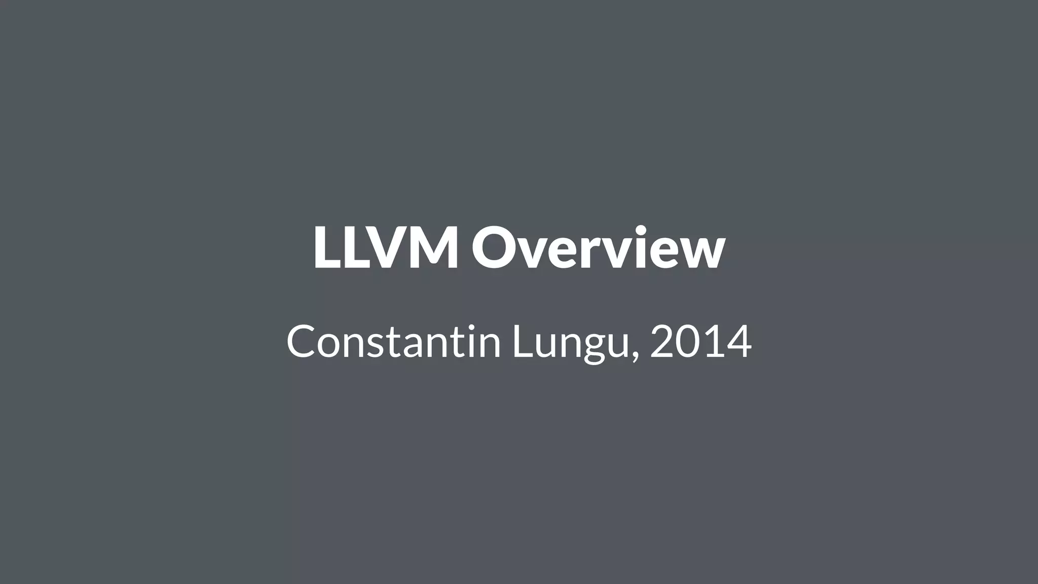 LLVM Overview | PPT