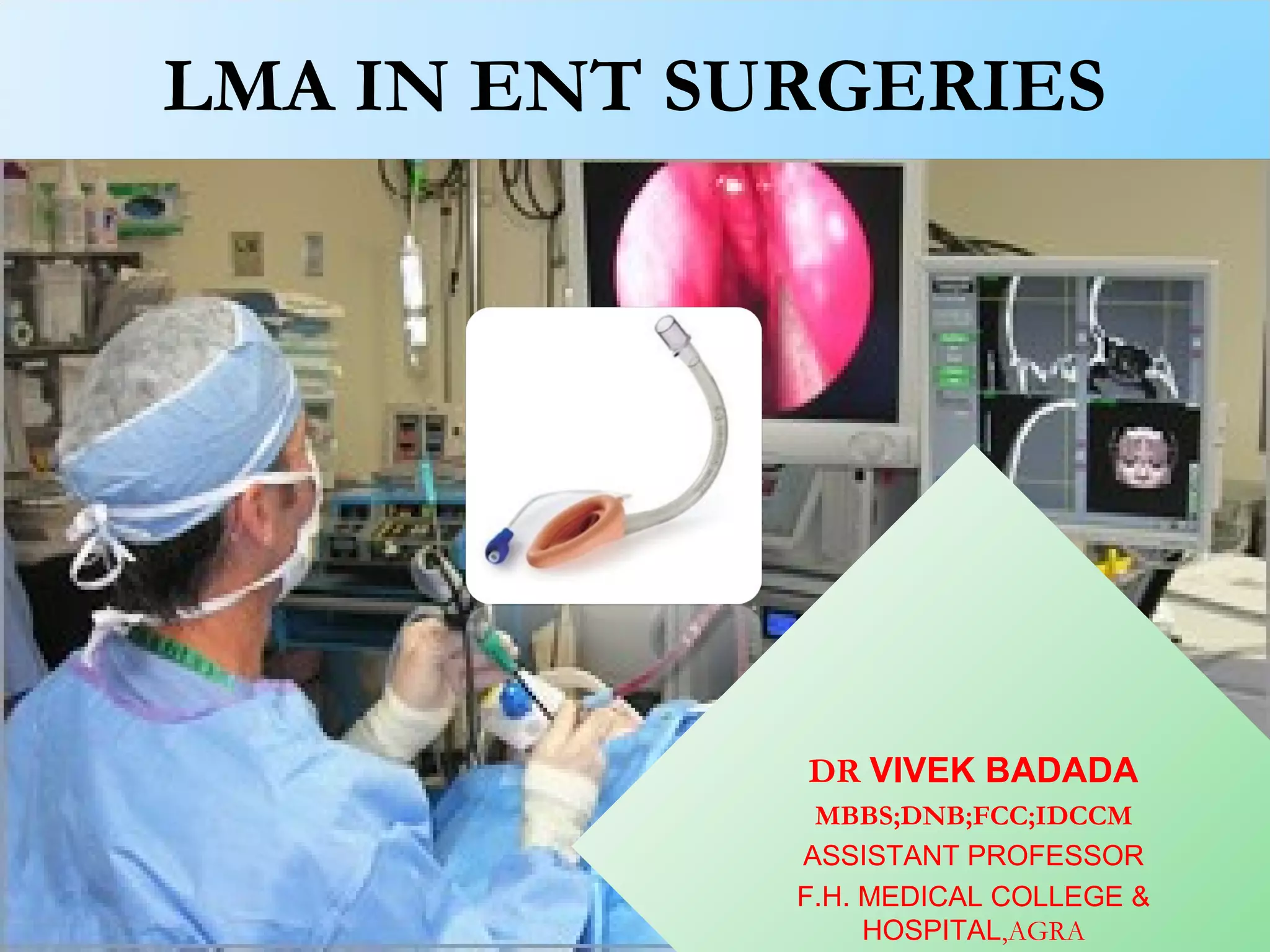 Lma in ent surgeries | PPT | Ear, Nose and Throat Conditions | Diseases ...