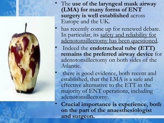 Lma in ent surgeries | PPT | Ear, Nose and Throat Conditions | Diseases ...