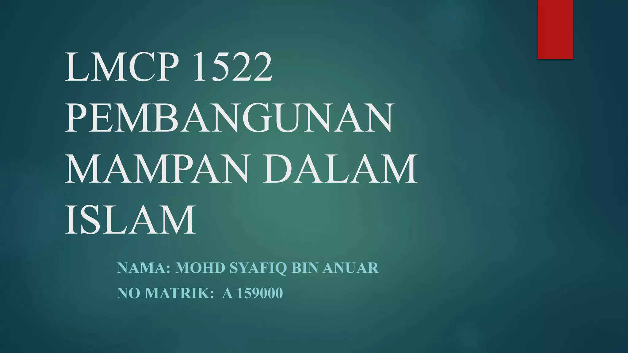 Lmcp 1522 pembangunan mampan dalam islam | PPT