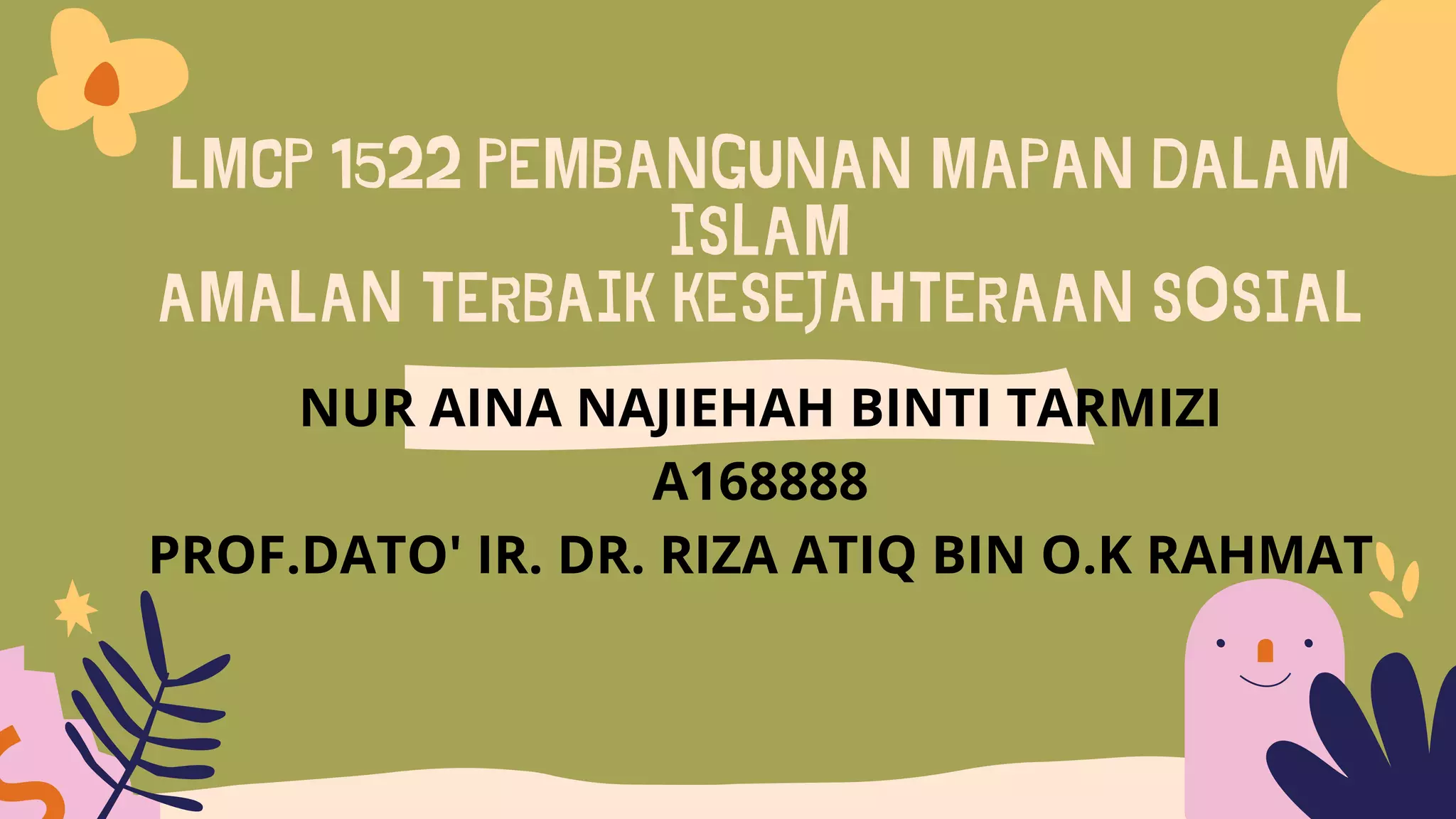 Lmcp 1522 pembangunan mapan dalam islam (Aina Najiehah-A16888) | PPT