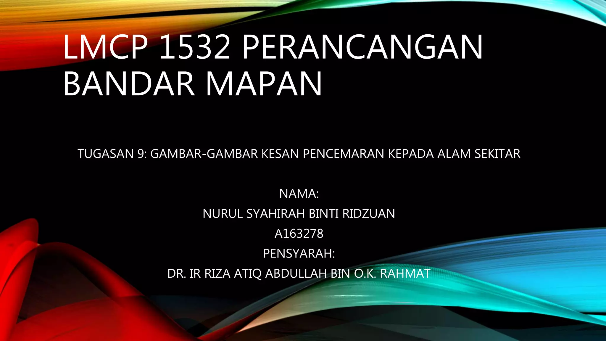 Lmcp 1532 perancangan bandar mapan (tugasan9) | PPTX | Environmental ...