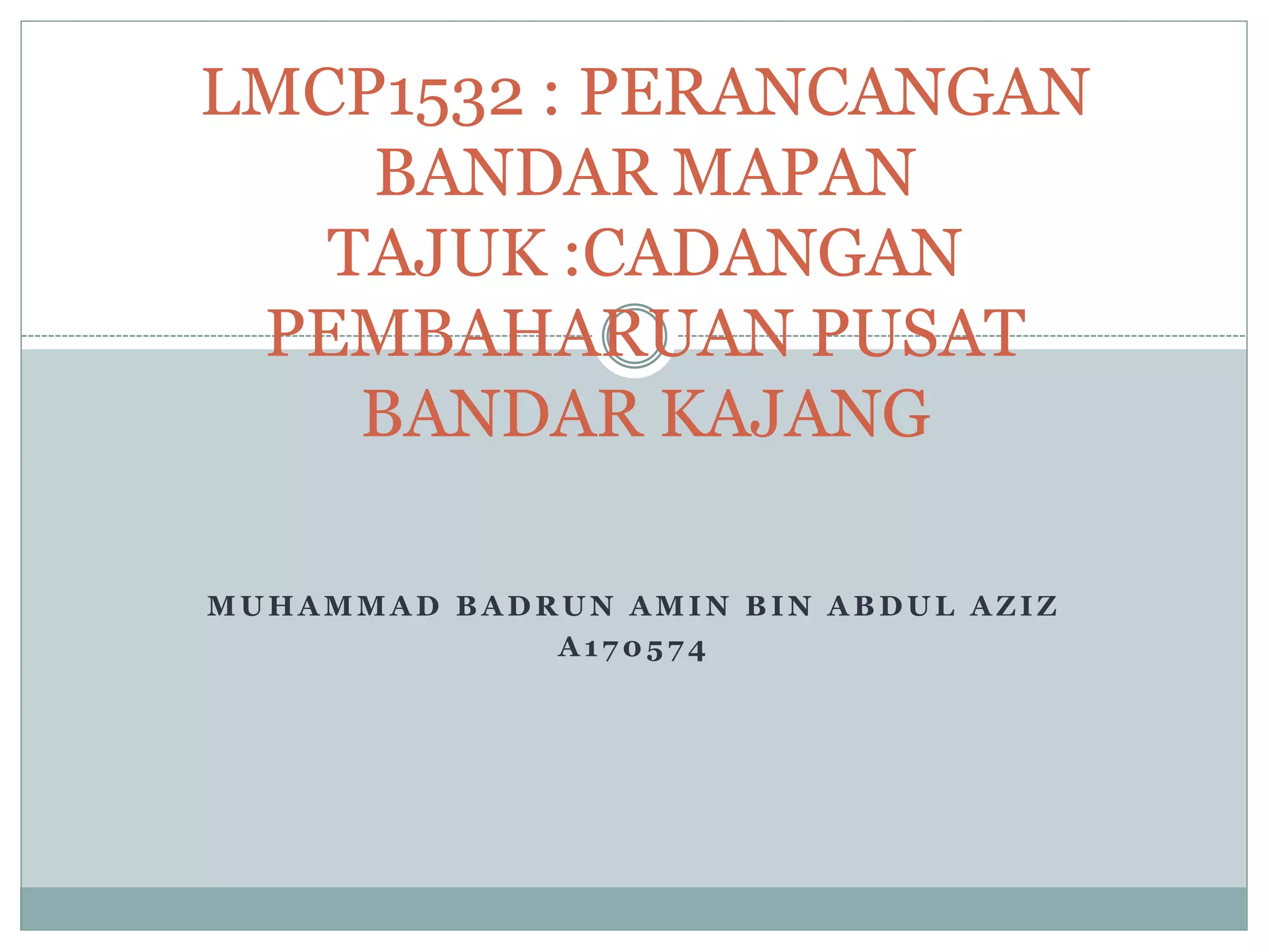 Lmcp1532 tugasan 7 | PPT