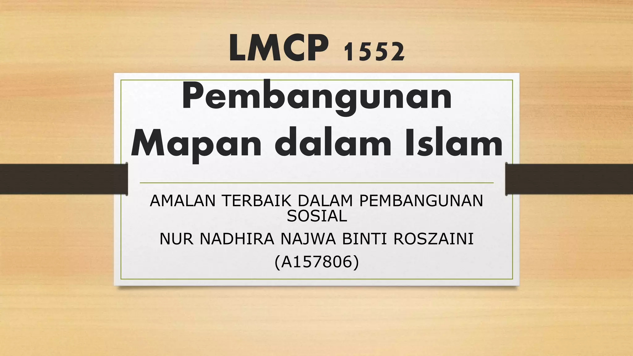 Lmcp 1552 pembangunan mapan dalam islam | PPTX