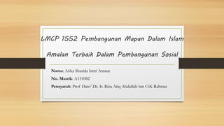 Lmcp 1552 pembangunan mapan dalam islam (tugasan 3) | PPTX