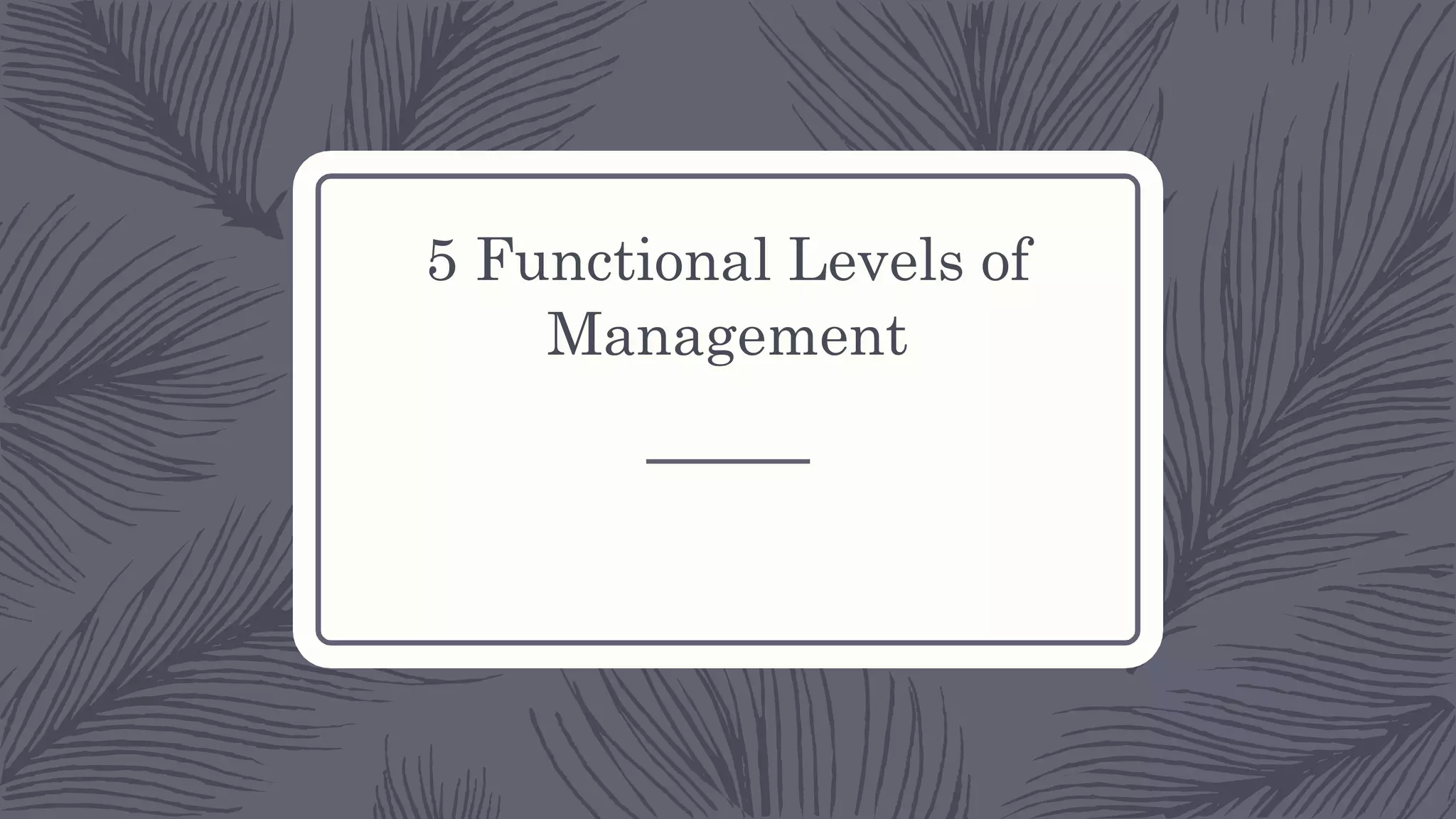 Lmdaf lec 2 understanding the different parts of management | PPTX